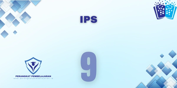 Modul Ajar IPS Kelas 9 | Perangkat Pembelajaran